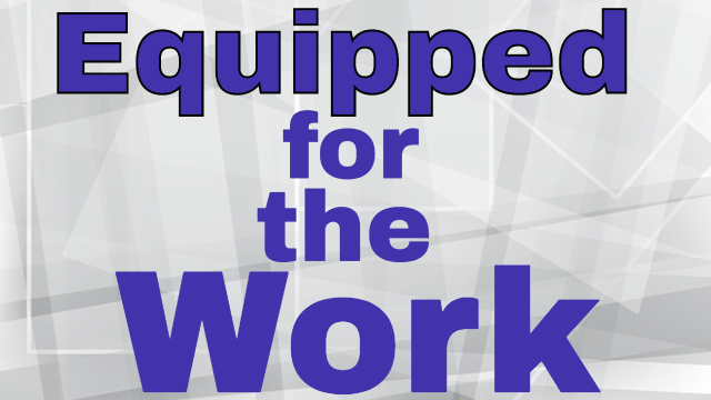 Equipped for the work | TheSecretPlace